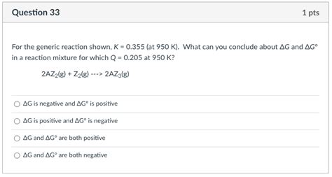 Solved Question 33 1 Pts For The Generic Reaction Shown K