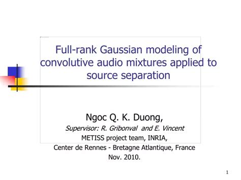 Ppt Full Rank Gaussian Modeling Of Convolutive Audio Mixtures Applied To Source Separation