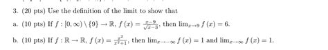 Solved 3 20 Pts Use The Definition Of The Limit To Show