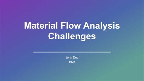 Material Flow Analysis Challenges PPT PowerPoint ST AI