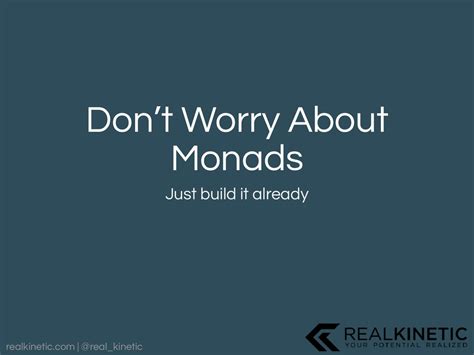 don t worry about monads speaker deck