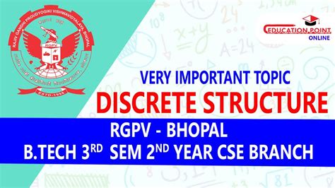 Discrete Structure Most Important Topic For Rgpv Btech Cse 3rd Sem 2nd