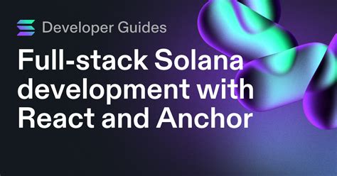 Full Stack Solana Development With React And Anchor Solana