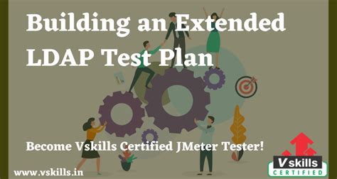Jmeter Tutorial Building An Extended Ldap Test Plan