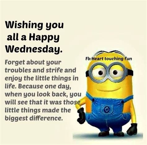 Pin By Theresa Livingston On Minion Quotes Happy Wednesday Quotes