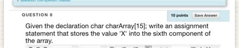 Solved Given The Declaration Char Chararray 15 Write An