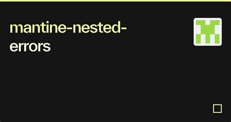Mantine Nested Errors Codesandbox