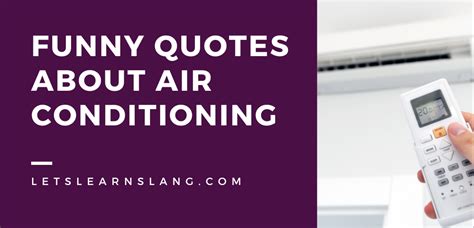 Air Conditioner Funny Quotes At Jill Deleon Blog