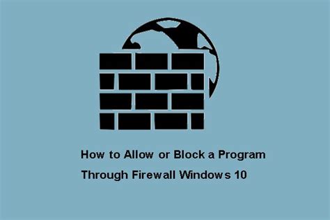 how to allow or block a program through firewall windows 10