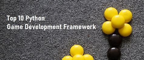 Top Python Game Development Frameworks DEV Community