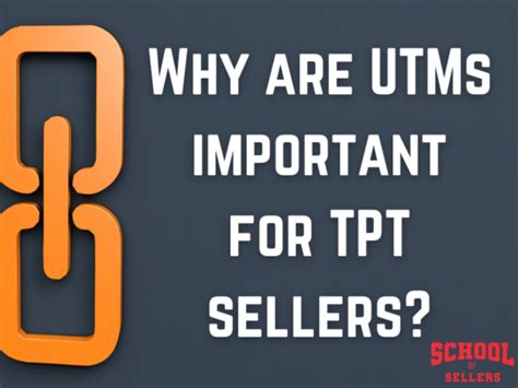 Decoding Utms The Power Of Using Utms In Your Tpt Products And Listings School Of Sellers
