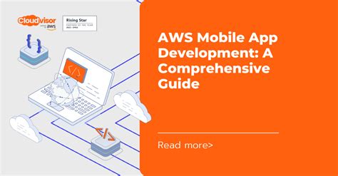 Aws Mobile App Development A Comprehensive Guide