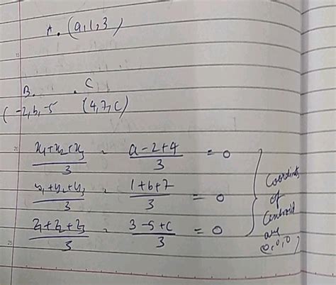 8 If The Origin Is The Centroid Of A Triangle Abc Having Vertices A 0 1 3 8 2