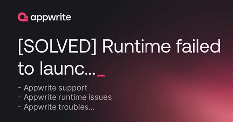 Solved Runtime Failed To Launch In Allocated Time Threads Appwrite