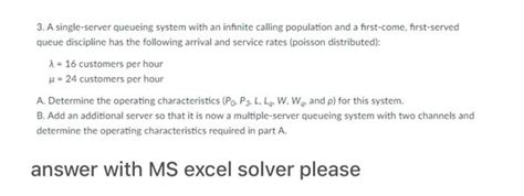 Solved 3 A Single Server Queueing System With An Infinite