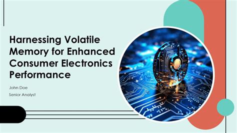 Harnessing Volatile Memory For Enhanced Consumer Electronics