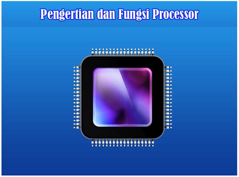 Pengertian Processor Fungsi Processor Dan Cara Kerja Processor Komputer Pow