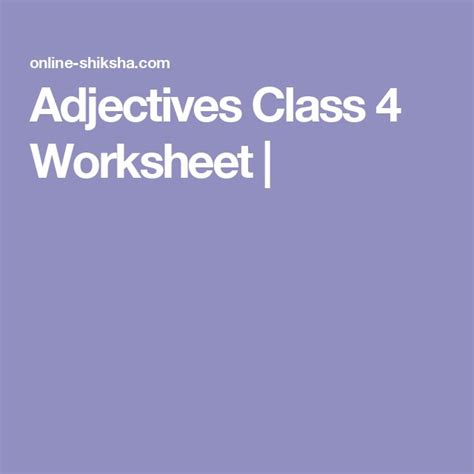 Adjectives Class 4 Worksheet