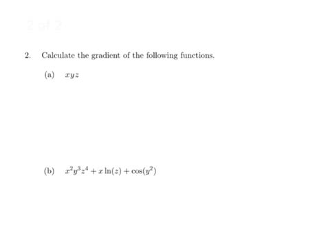 Solved Calculate The Gradient Of The Following Functions