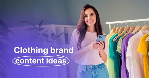 27 Clothing Brand Content Ideas For Instagram And Tiktok