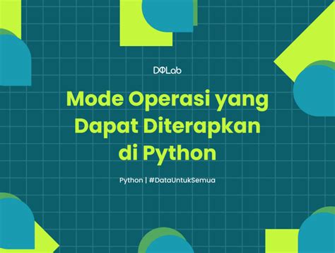 4 Mode Operasi Yang Dapat Diterapkan Di Python
