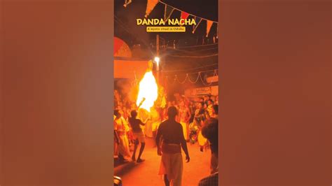 Danda Nacha 🙏🔱 Danda Kali Maakali Dandanachagita Dandajatra