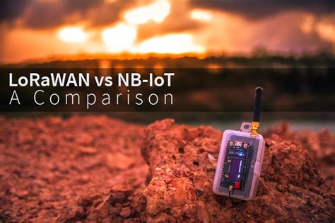 Lorawan Vs Nb Iot A Comparison