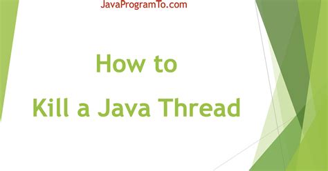How To Kill A Java Thread