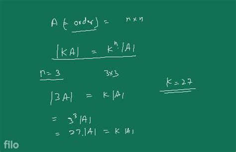 If A Is A Square Matrix Of Order 33 And 3 A K A Then Find The Value