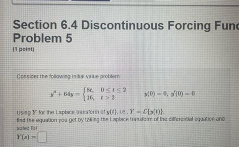 solved section 6 4 discontinuous forcing funt problem 5 1