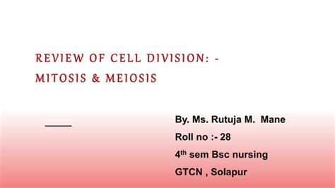 Review Of Cell Division Mitosis And Meiosis Pptx By Rutuja Ppt