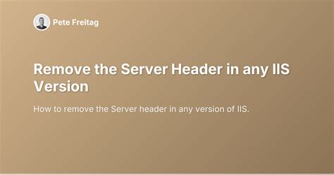 Remove The Server Header In Any Iis Version
