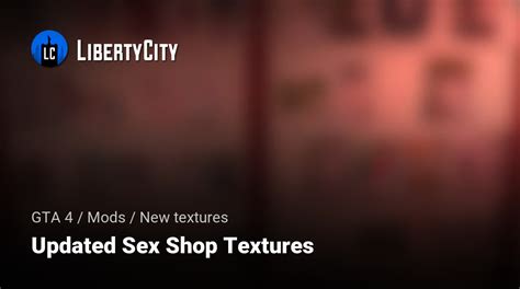 Updated Sex Shop Textures For Gta 4