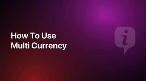 How To Use Multi Currency Moneycoach