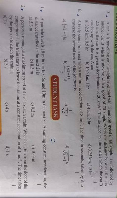 A Body Starts From Rest With A Uniform Acceleration Of 8 Ms2 The Time In