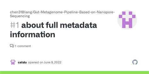 About Full Metadata Information Issue Chen Liang Gut Metagenome Pipeline Based On