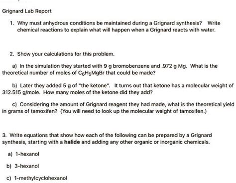 Solved Grignard Lab Report Why Must Anhydrous Conditions Be Maintained During Grignard