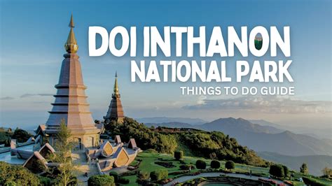 Doi Inthanon A Complete Guide To Doi Inthanon National Park Thailands