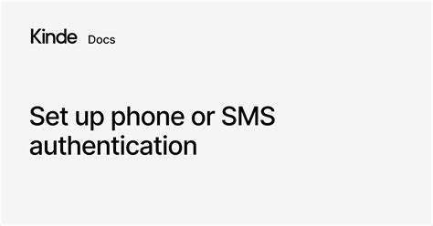 set up phone or sms authentication kinde docs