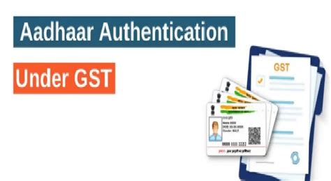 Aadhaar Authentication And Document Verification For Gst Applicants Of