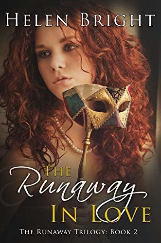The Runaway In Love The Runaway Series Book 2 By Helen Bright Goodreads