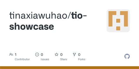 Github Tinaxiawuhaotio Showcase