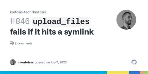`uploadfiles` Fails If It Hits A Symlink · Issue 846 · Kurtosis Techkurtosis · Github
