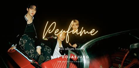 Perfume เพลงใหม่จากสามหนุ่มศิลปิน Nct Dojaejung Trueid Creator
