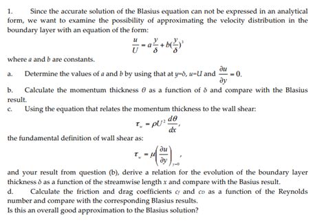 Solved 1since The Accurate Solution Of The Blasius Equation
