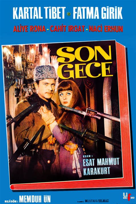 Son Gece Filmi Konusu Oyuncuları Ve Yönetmeni Son Gece Filmi Fragmanı İzle