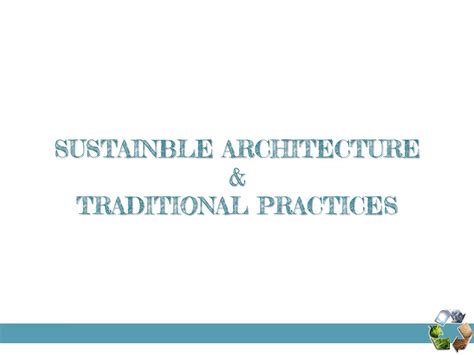 Sustainable Architecture Through Traditional Practices Pdf