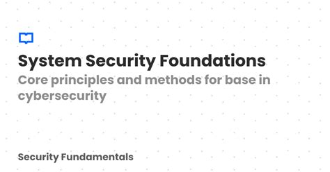 System Security Foundations Security Fundamentals