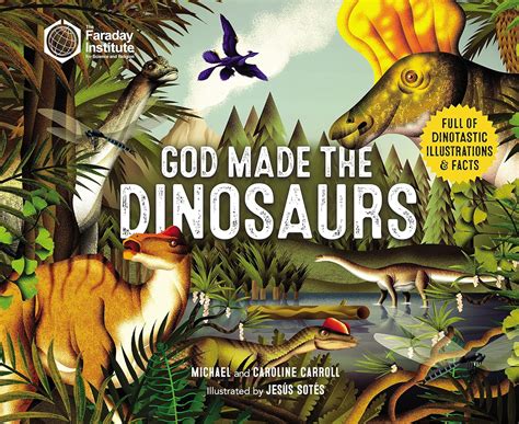 God Made The Dinosaurs Full Of Dinotastic Illustrations