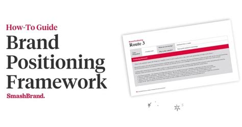 How To Craft An Effective Brand Positioning Framework